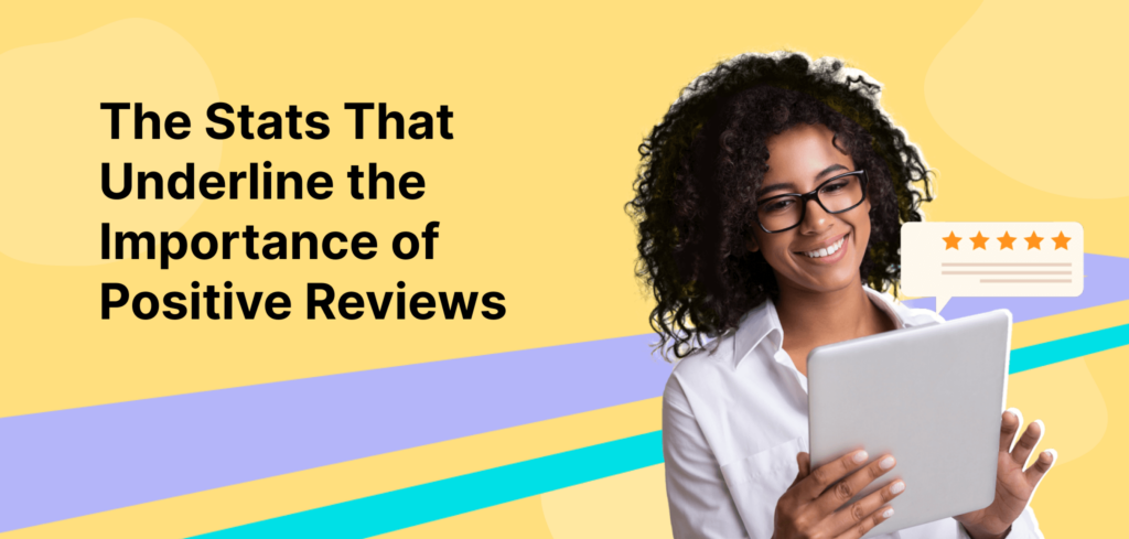 Importance of Positive Reviews - eDesk
